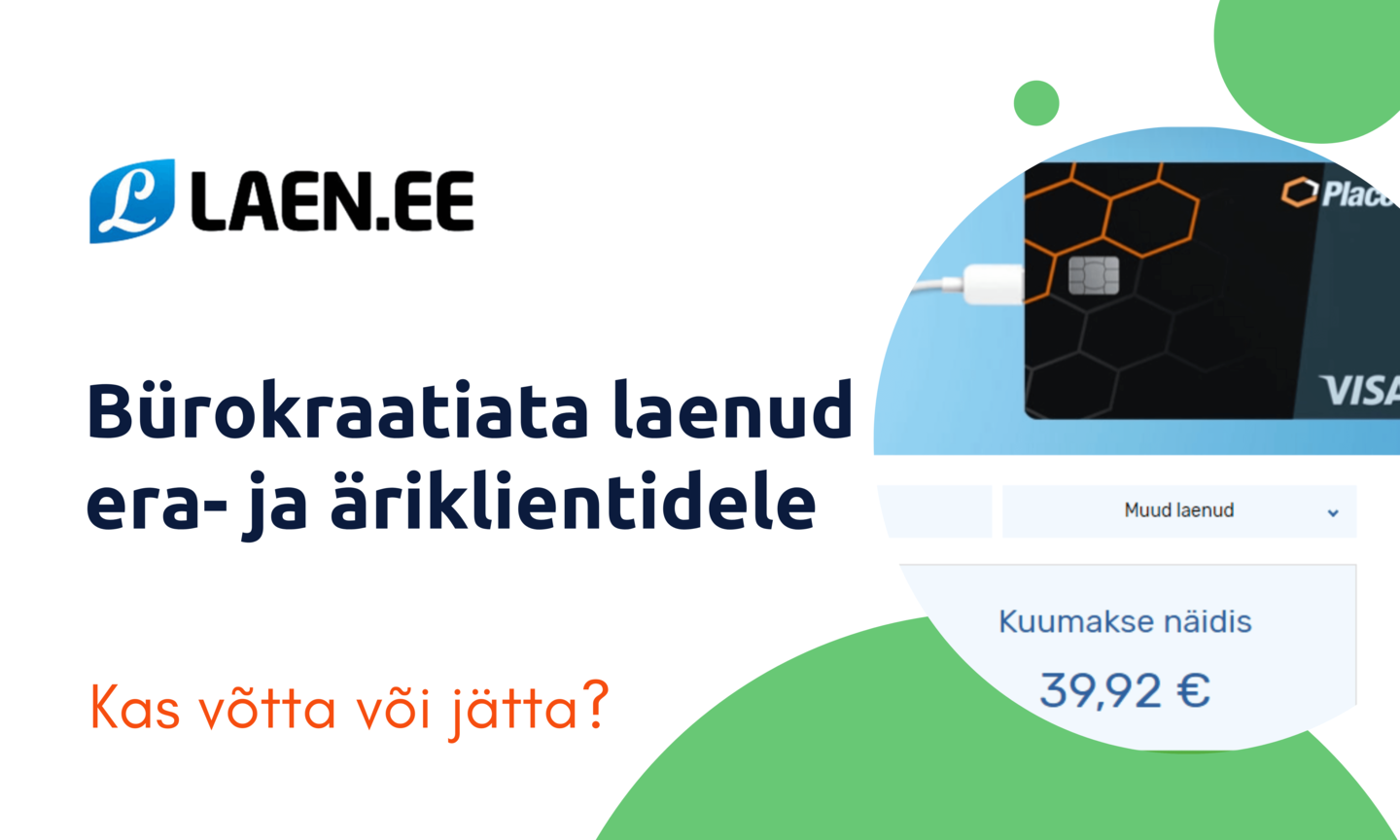 Laen.ee arvustus: spetsialisti hinnang + KKM võrdlus [2024]
